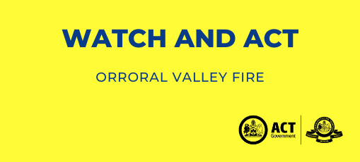 WATCH AND ACT WARNING - ORRORAL VALLEY FIRE, 11PM 31 JANUARY 2020 | ACT ...